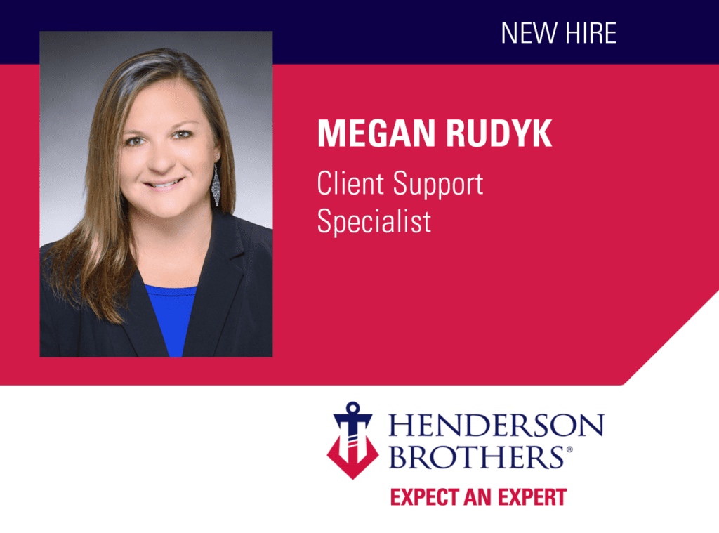 Please Welcome Megan Rudyk, Client Support Specialist - Henderson Brothers